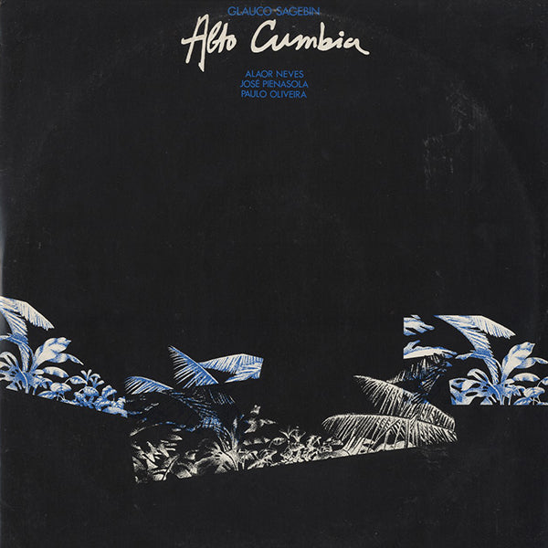 Glauco Sagebin / Alto Cumbia – RECORD SHOP rare groove