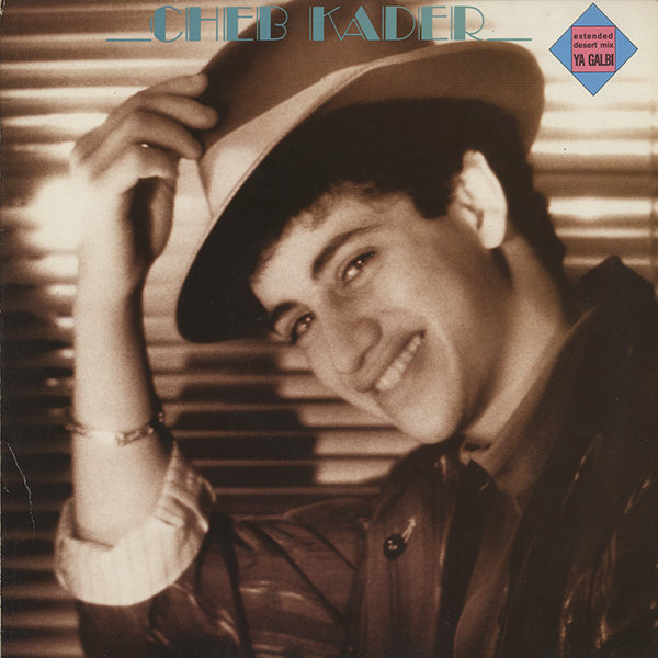 Cheb Kader / Ya Galbi – RECORD SHOP rare groove