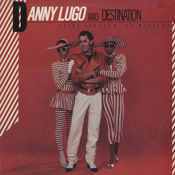 Danny Lugo And Destination / Going Through The Motions – RECORD SHOP ...